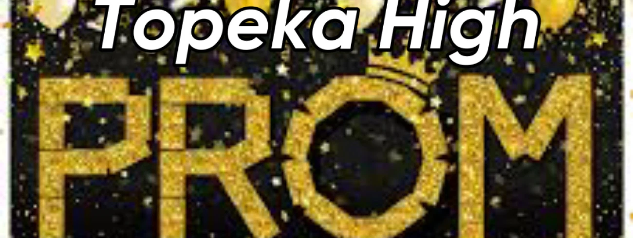 Topeka High Prom Dinner: Buy Tickets Online