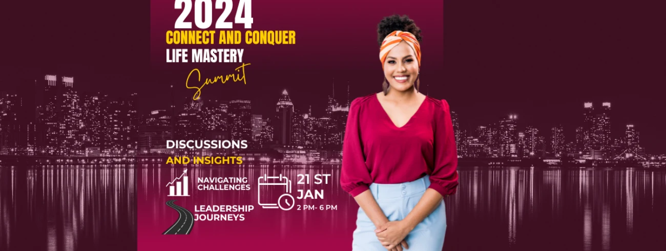 Connect & Conquer: Life Mastery Summit 2024: Buy Tickets Online