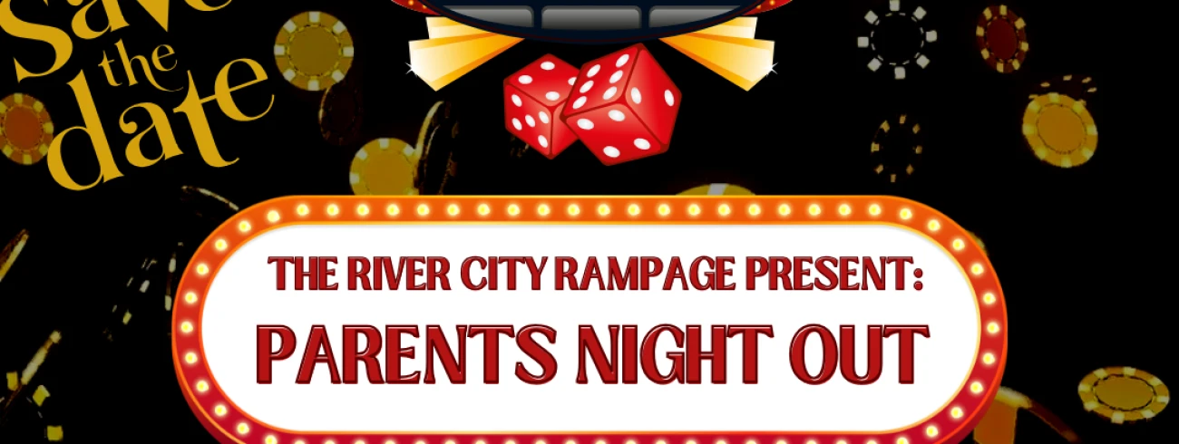 River City Rampage 2025 Parents Night Out: Buy Tickets Online