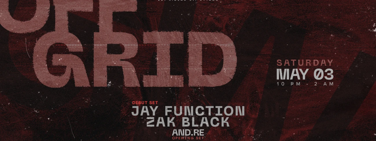 Off Grid Saturdays 007 W/ Jay Function & Zak Black: Buy Tickets Online