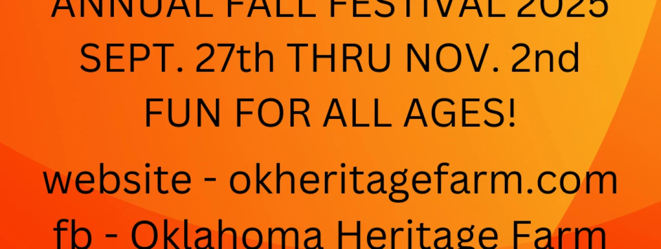 Oklahoma Heritage Farm Fall Festival: Buy Tickets Online