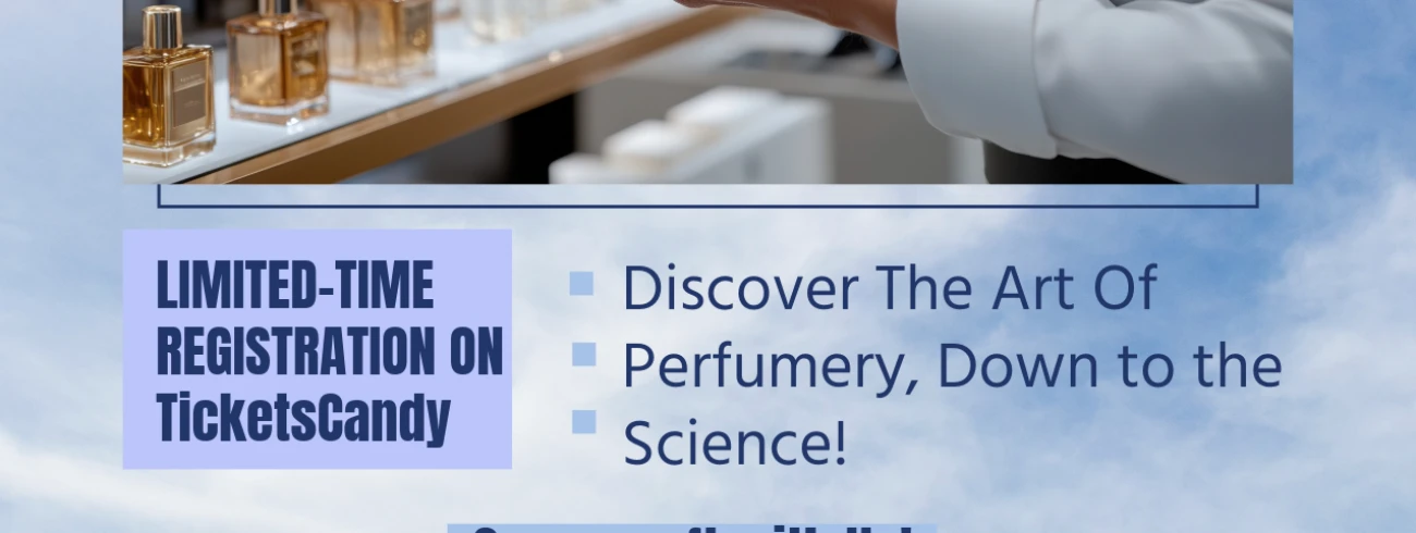 Perfume Crafting Class: Buy Tickets Online